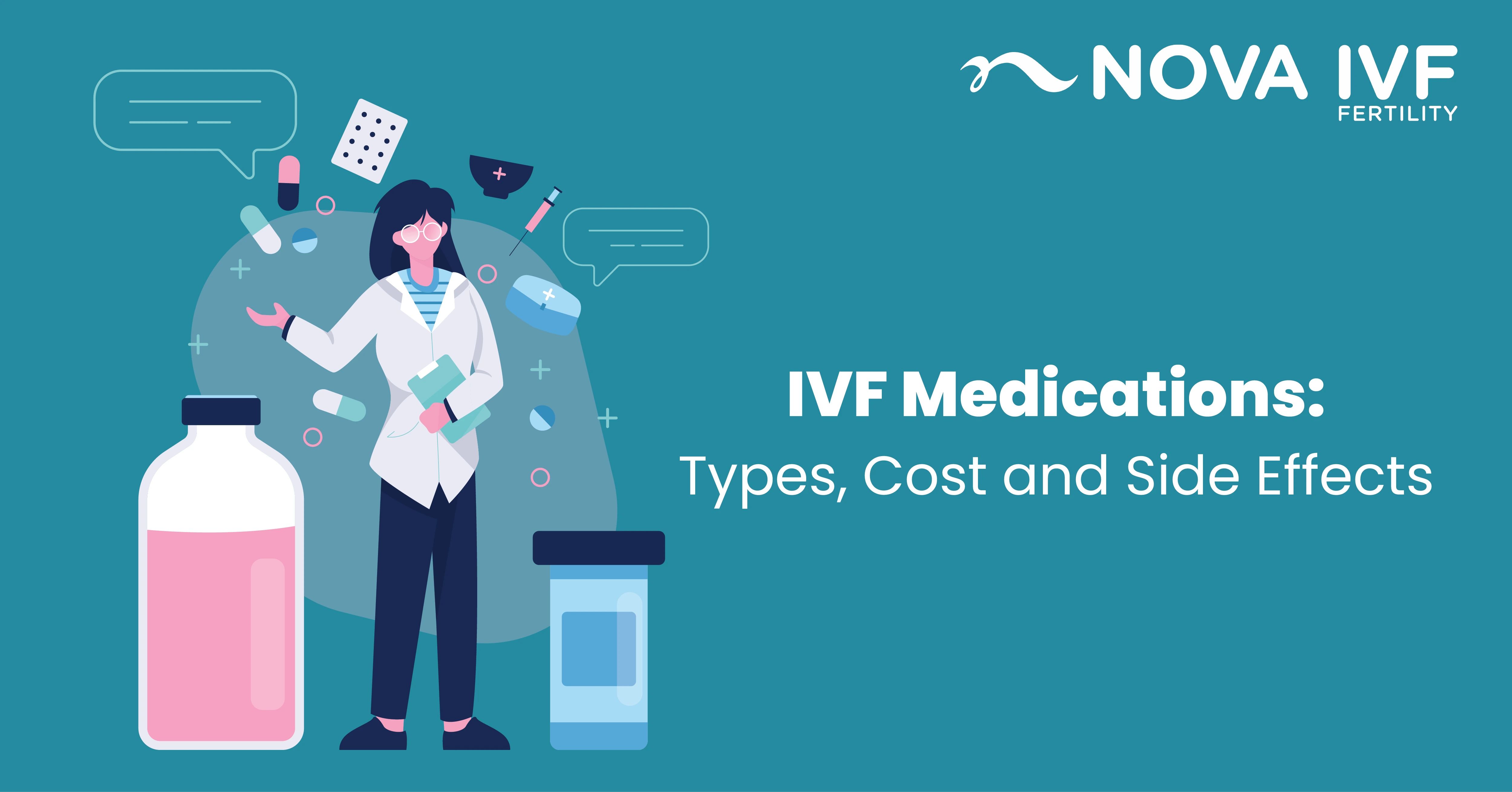 IVF Medications: Types, Costs, Side Effects, and Process